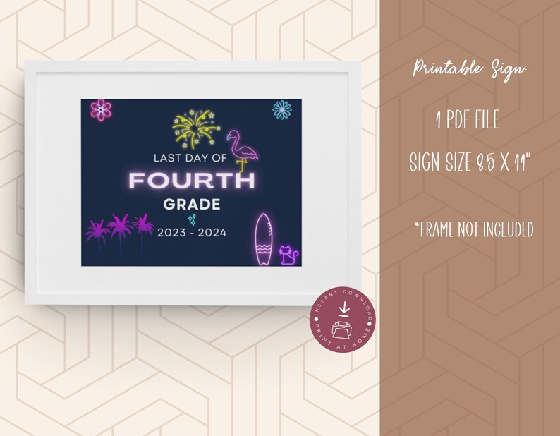Printable Last Day of Fourth Grade Goodbye Sign Poster, 4th Grade Photo ...