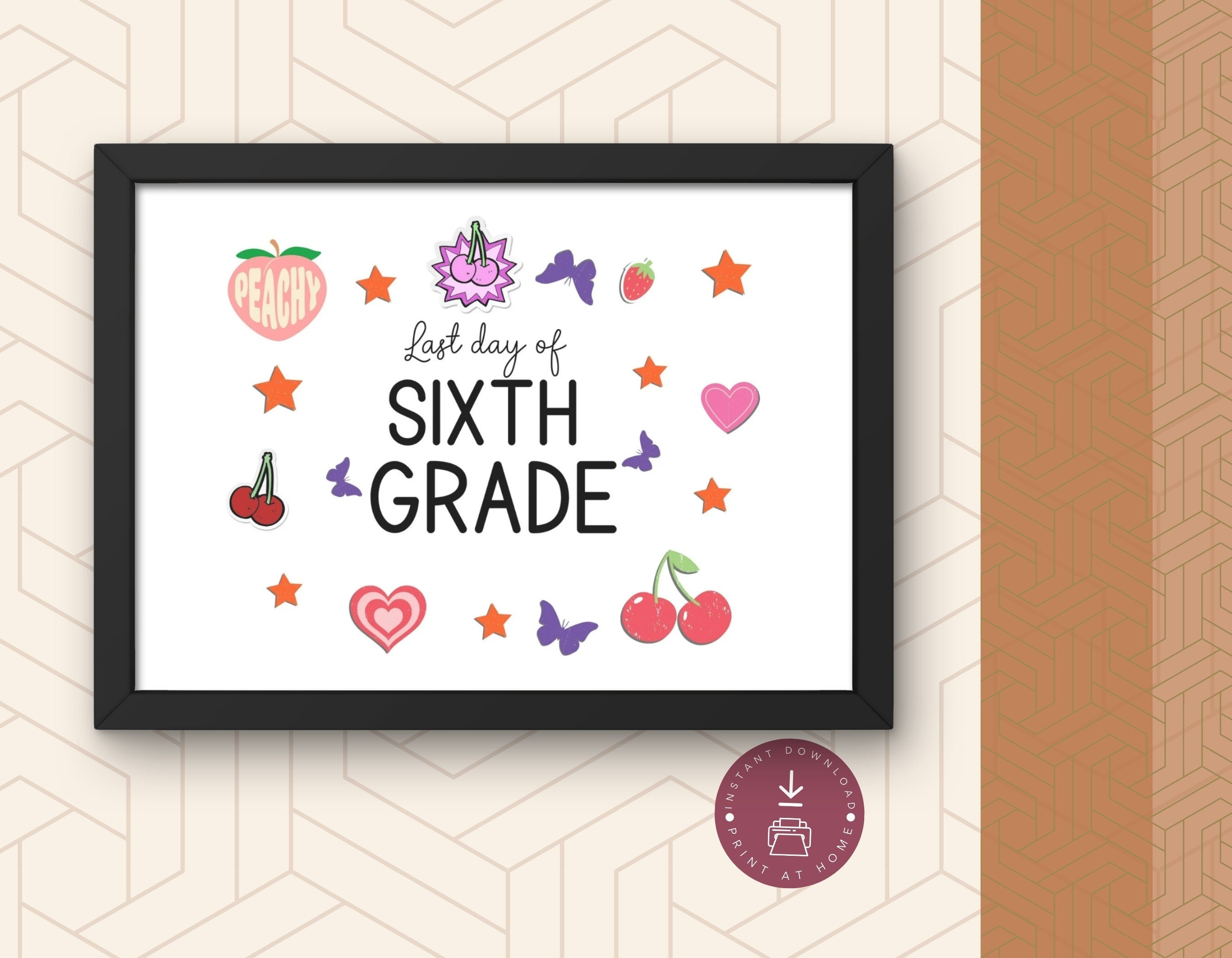 Last Day of Sixth Grade Sign Printable, 6th Grade Poster 10 X 8 & 11 X ...