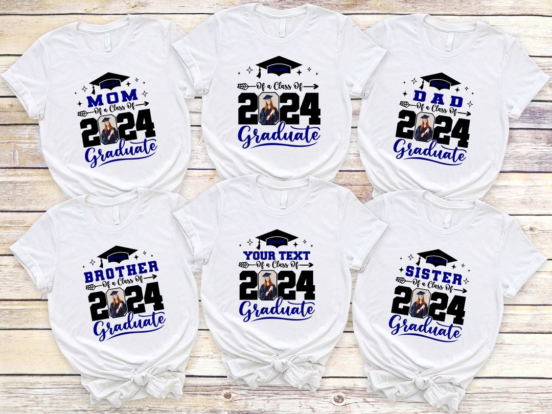 Proud of 2024 Graduate Shirt, Custom Photo Graduation Shirt, Proud ...