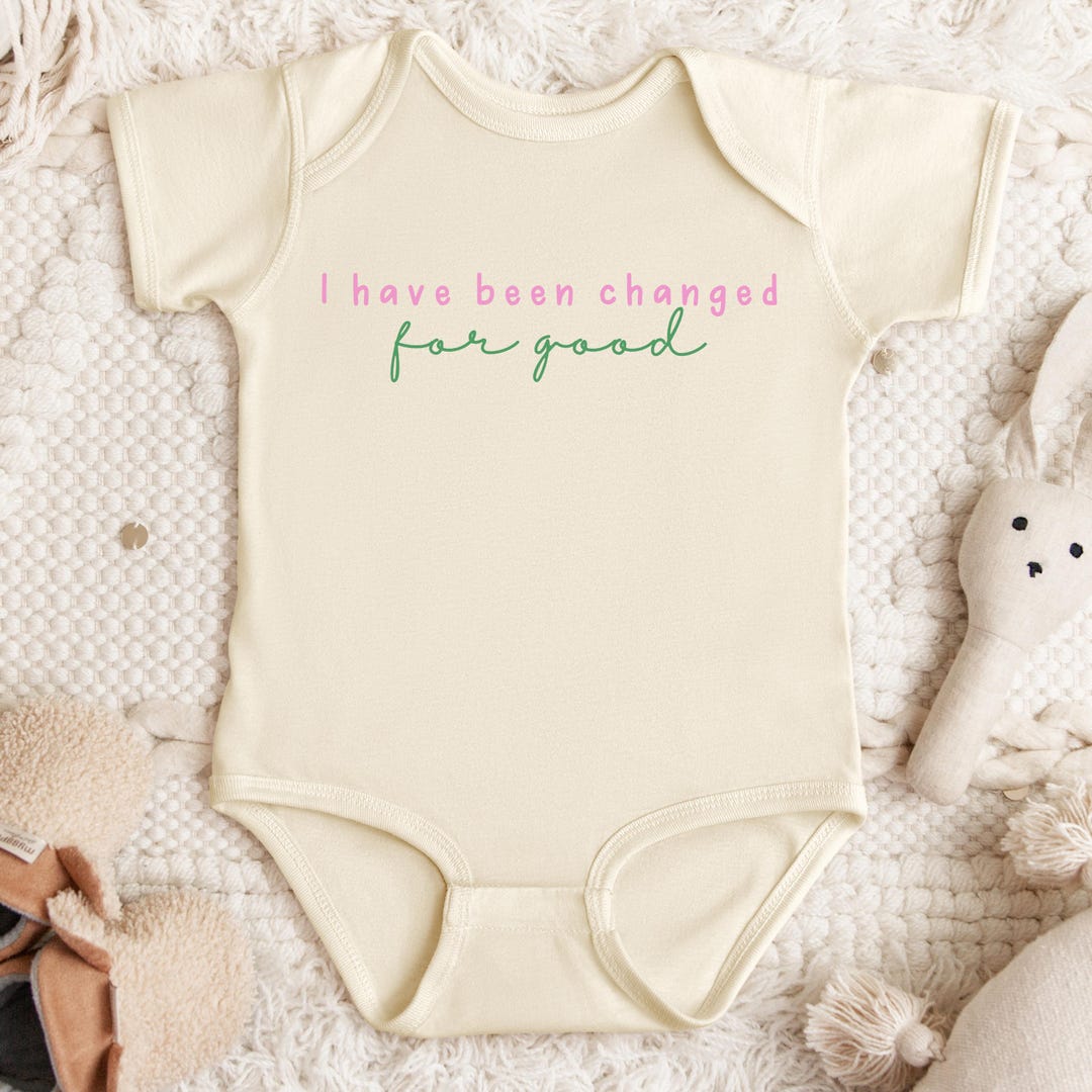 Wicked for Good Baby Onesie, I Have Been Changed for Good Infant Snap ...