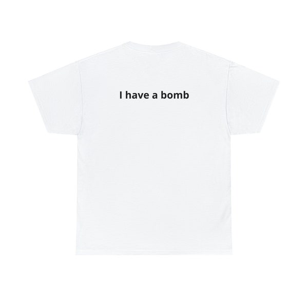 I Have a Bomb Shirt - Etsy
