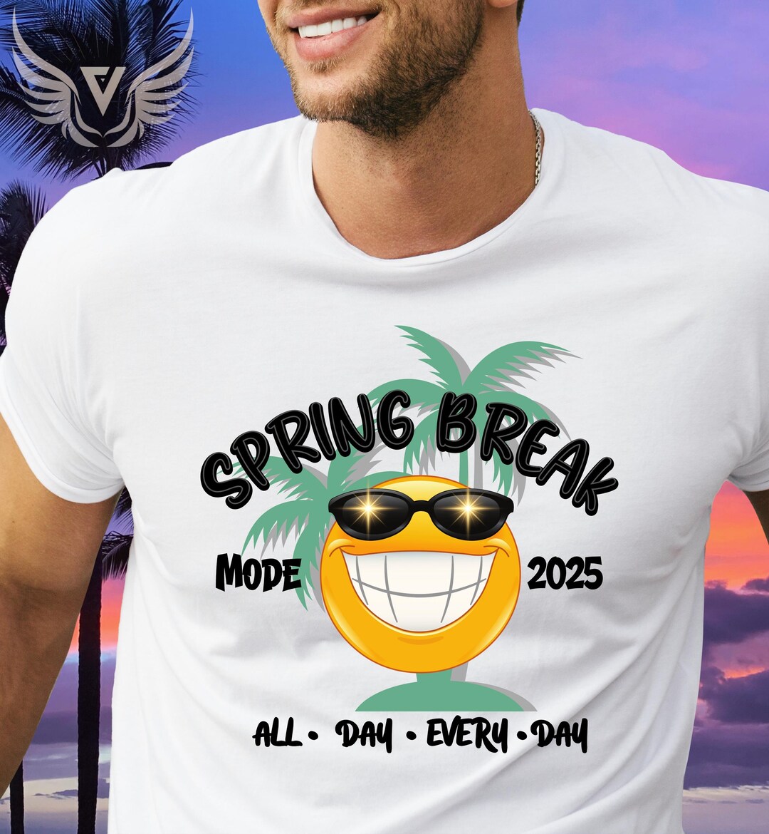 Spring Break Mode 2025 Vacation 2025 T-shirt SVG Spring Break Vibes Png ...
