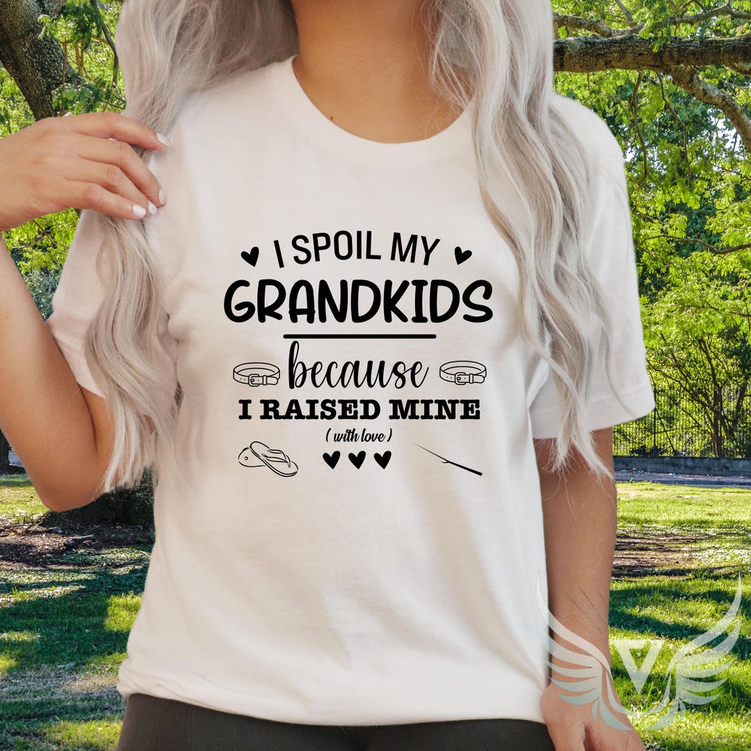 I Spoil My Grandkids PNG SVG, Funny Grandma SVG, Grandmother Shirt Svg ...