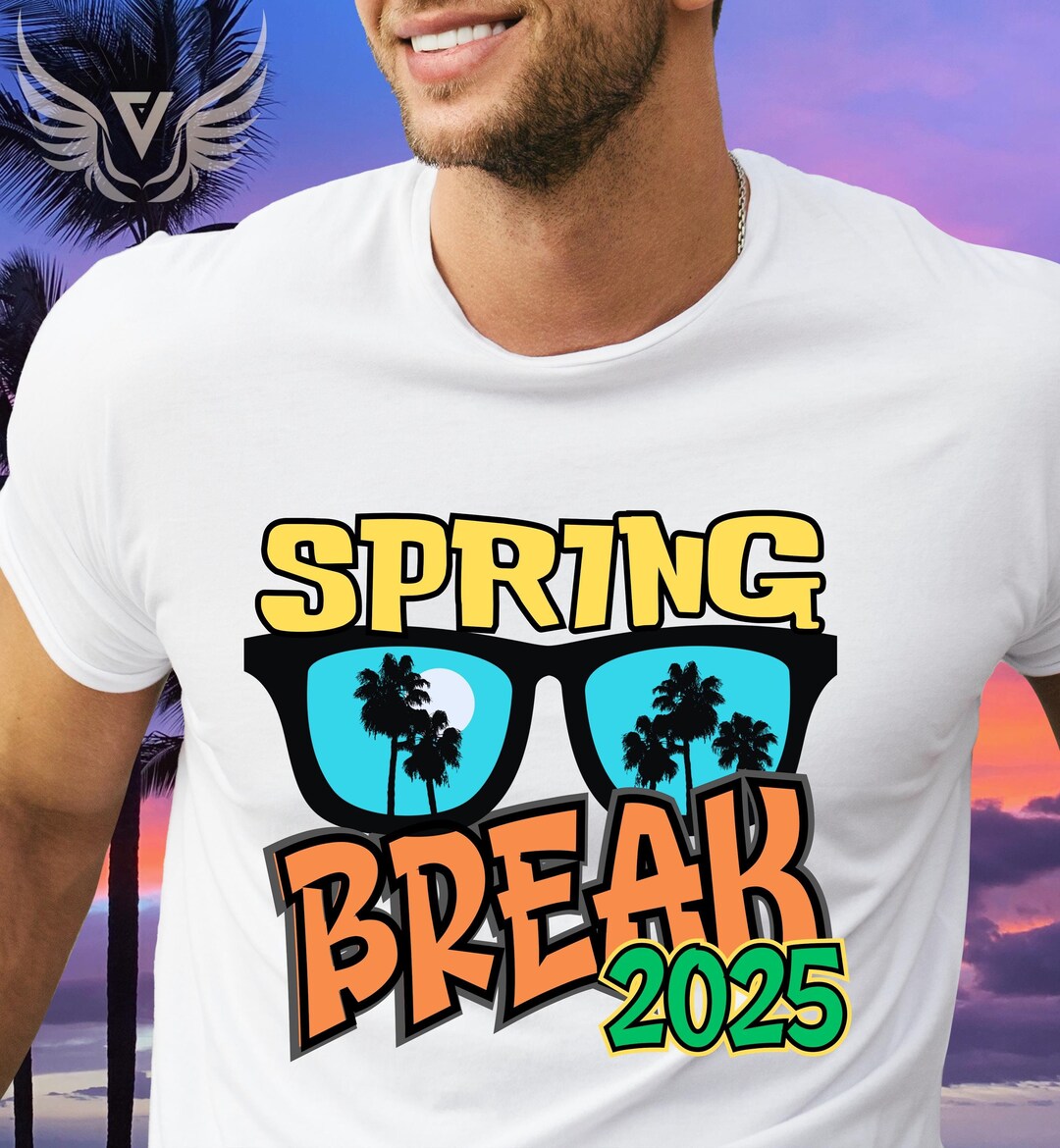 Spring Break Mode 2025 Vacation 2025 T-shirt SVG Spring Break Vibes Png ...