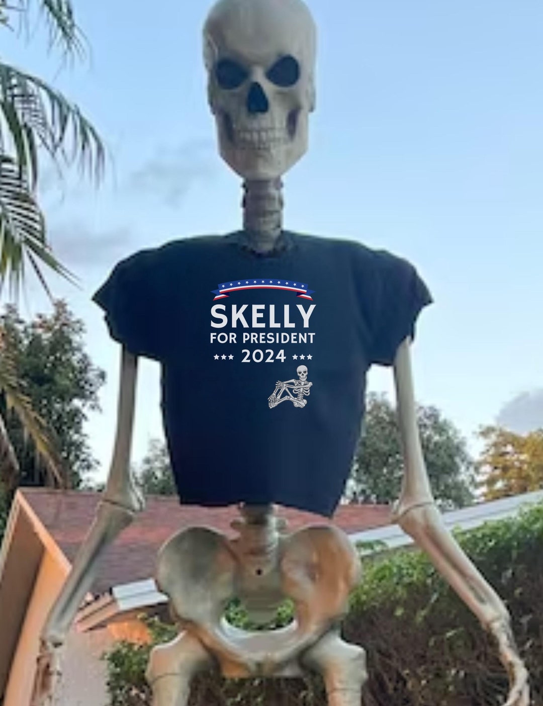 Skelly for President 2024 Shirt for the Home Depot 12 Foot Skeleton ...