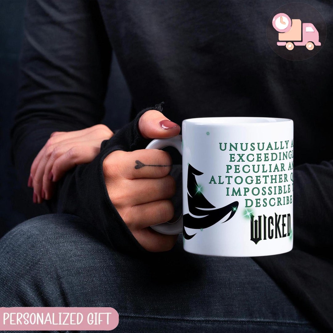Wicked Inspired Mugs, Peculiar & Impossible to Describe Mug, Wicked ...
