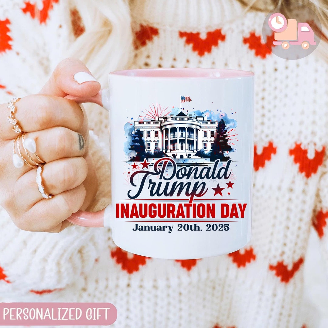 Donald Trump Inauguration Day 2025 Coffee Mug, Donald Trump Memorabilia ...