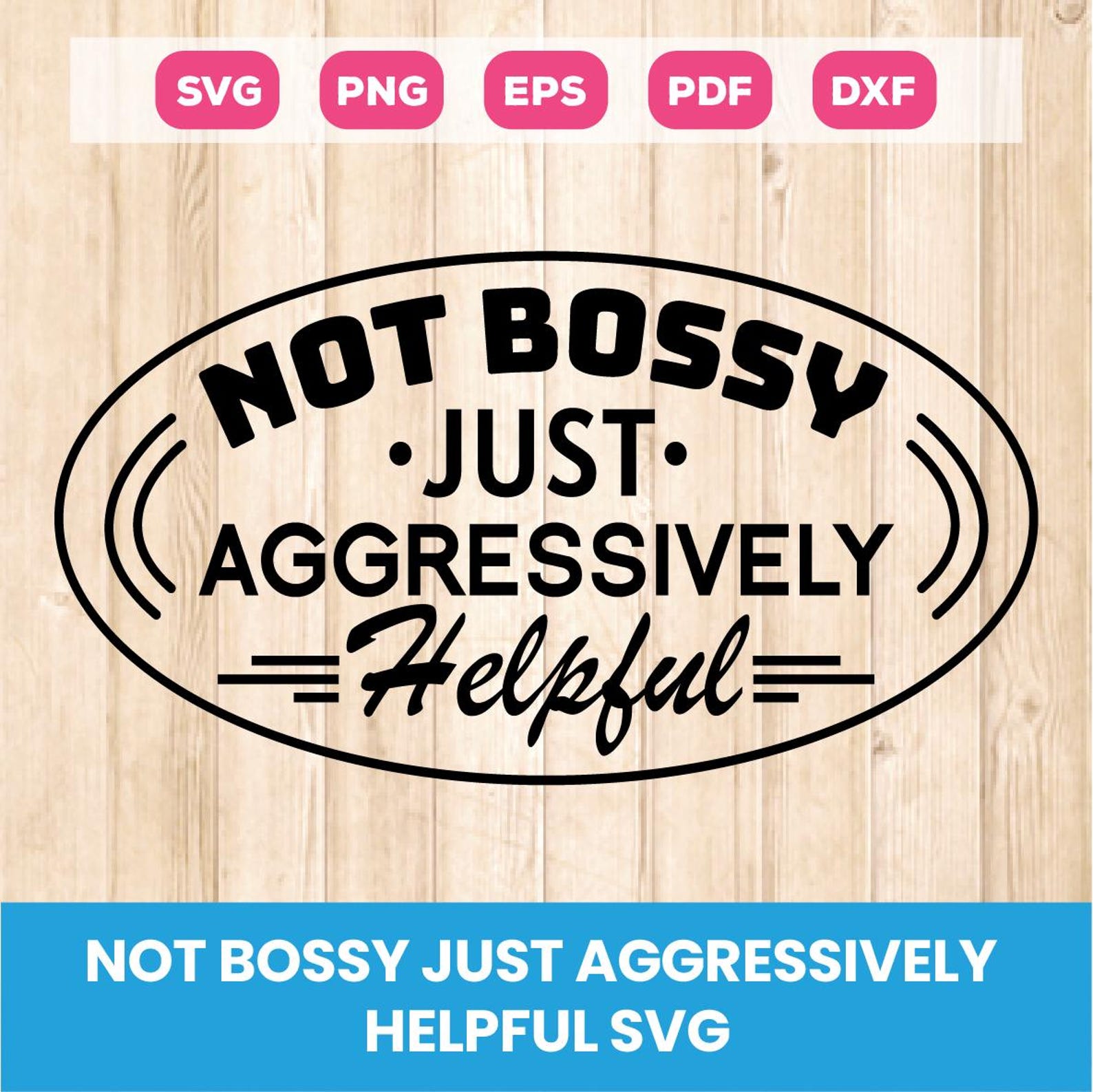 Not Bossy Just Aggressively Helpful Svg, Boss Lady Svg, Entrepreneur ...