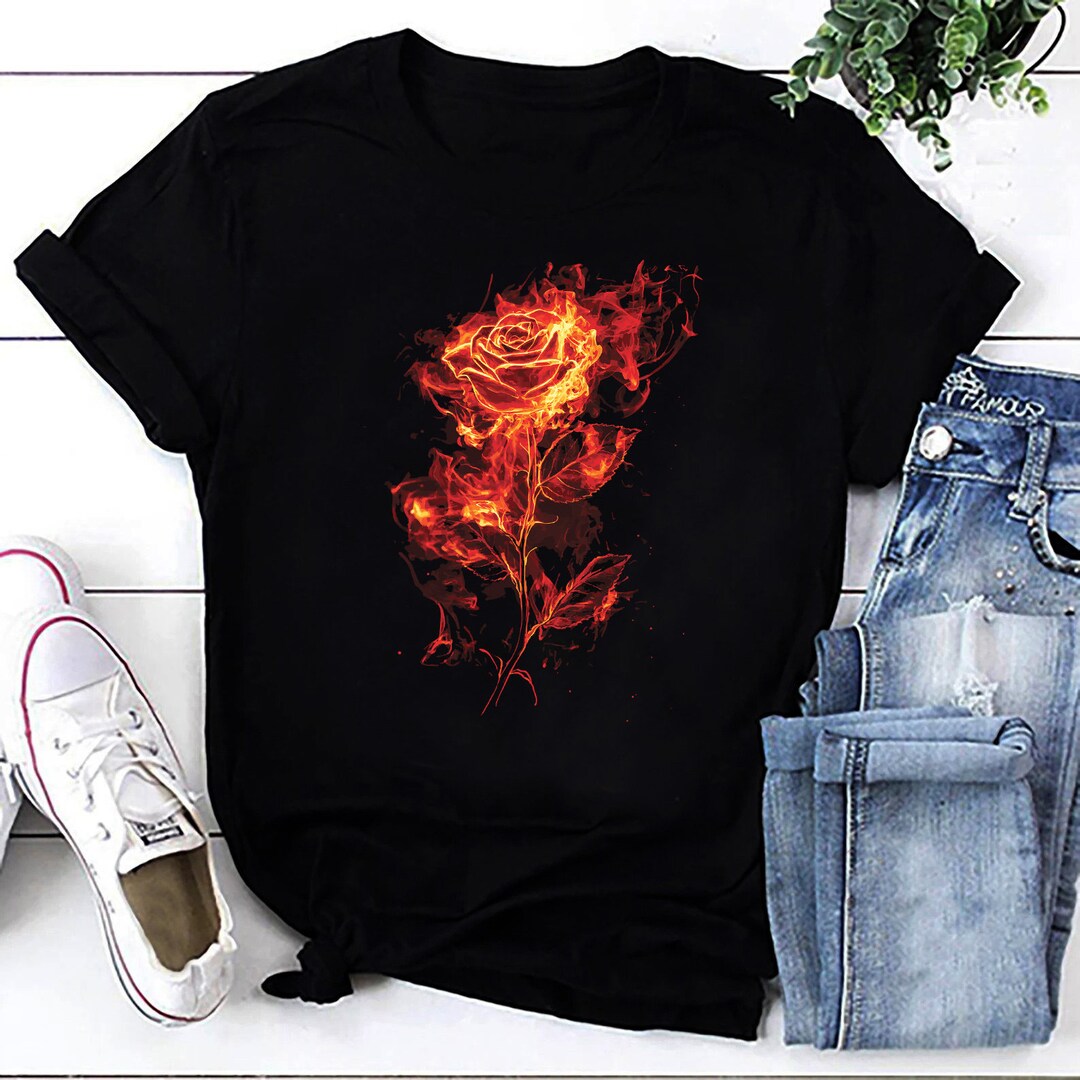 Flaming Rose Tee, Rose on Fire, Flower, Floral, Rose Flowers T-shirt ...
