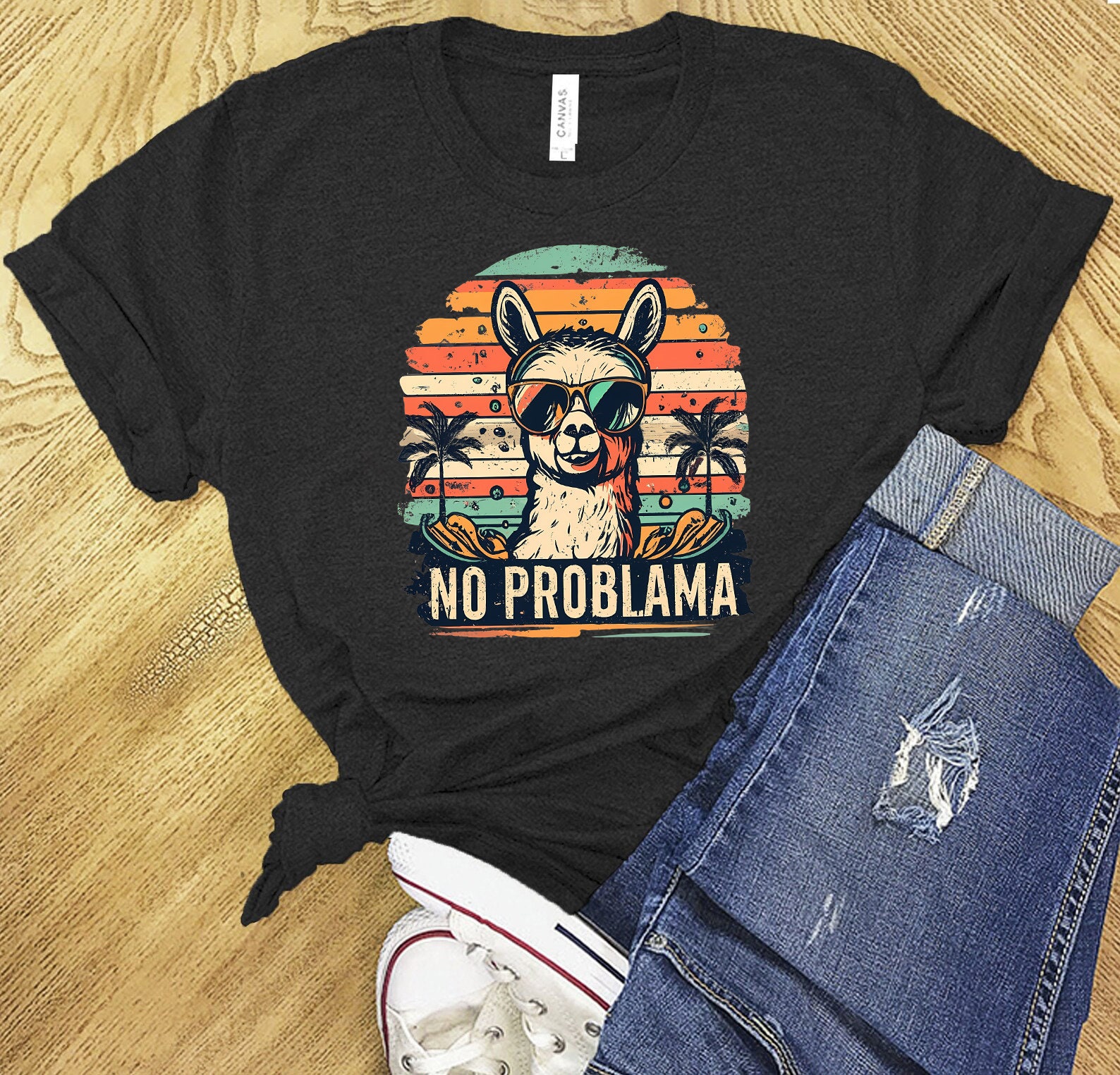 No Problama Shirt, Llama Lover Shirt, No Probllama T-shirt, Funny Retro Style Llama Shirt, Cute ...