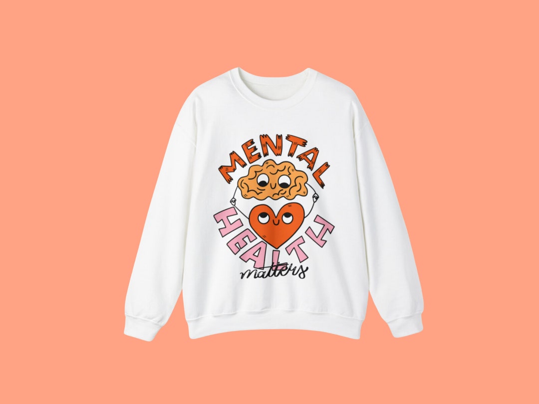 Mental Health Sweatshirt, Depression Awareness Shirt,trendy Crewneck ...