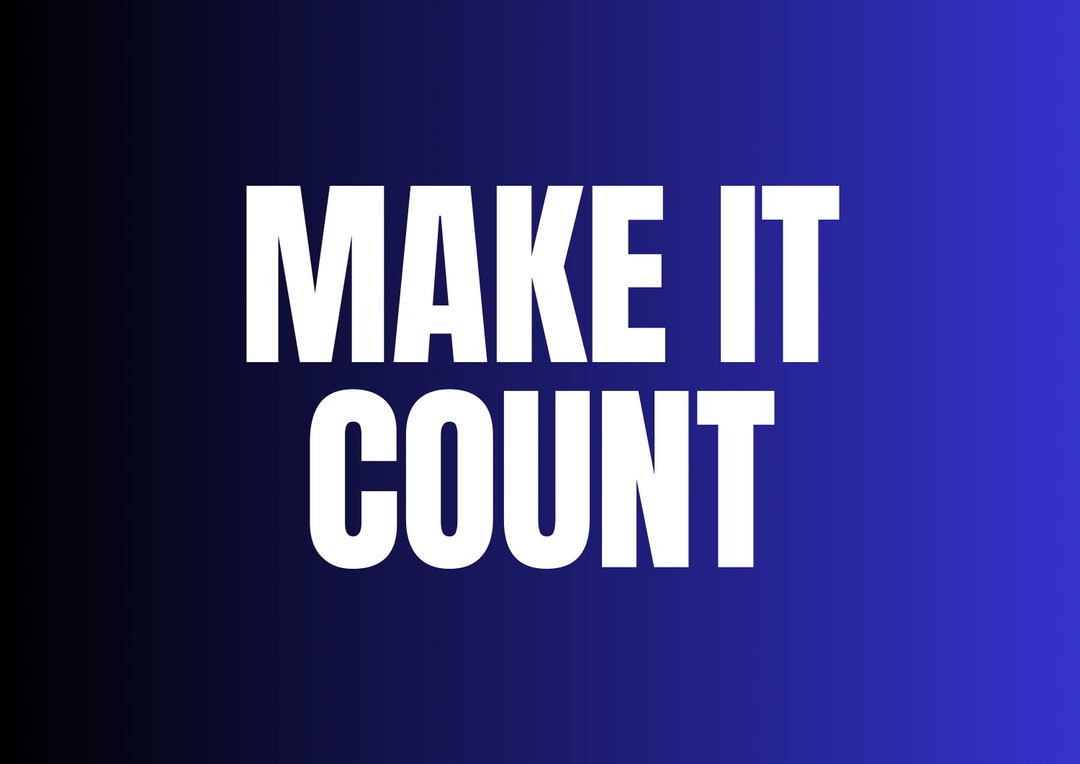 Make It Count Wallpaper Printable A4 - Etsy