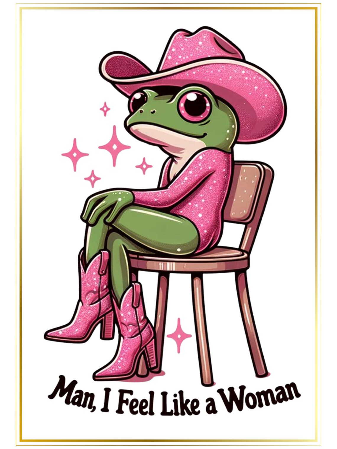 Man, I Feel Like A Woman Cowgirl Frog - Etsy