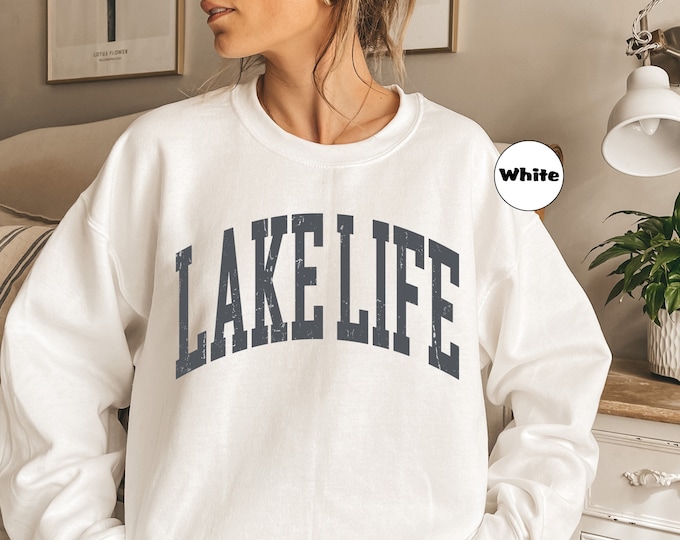 Lake Life, Lake Sweatshirt, Lake Life Shirt, Birthday Gifts for Women ...