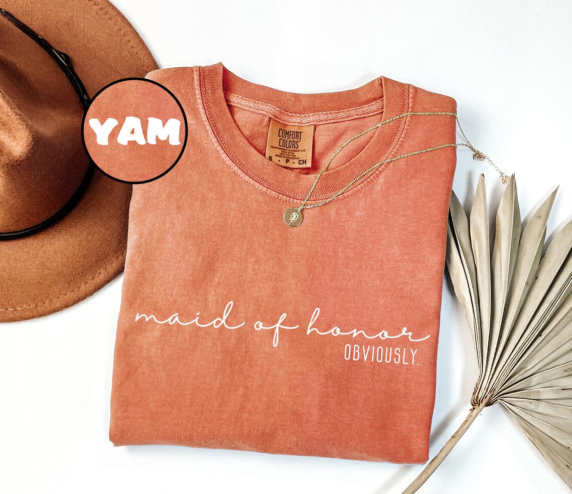 Maid of Honor Obviously Shirt, Comfort Colors® Maid of Honor T-shirt ...