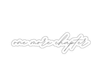 One More Chapter Clear Vinyl Sticker, Bookish Stickers, Reading Sticker ...