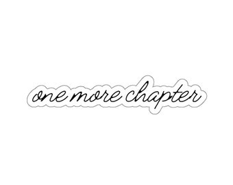 One More Chapter Clear Vinyl Sticker, Bookish Stickers, Reading Sticker ...