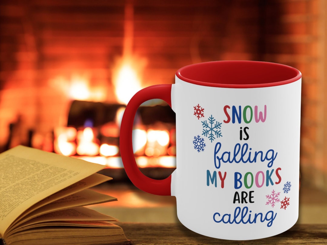 Snow is Falling Books Are Calling Coffee Mug, Winter Reading Coffee Cup ...