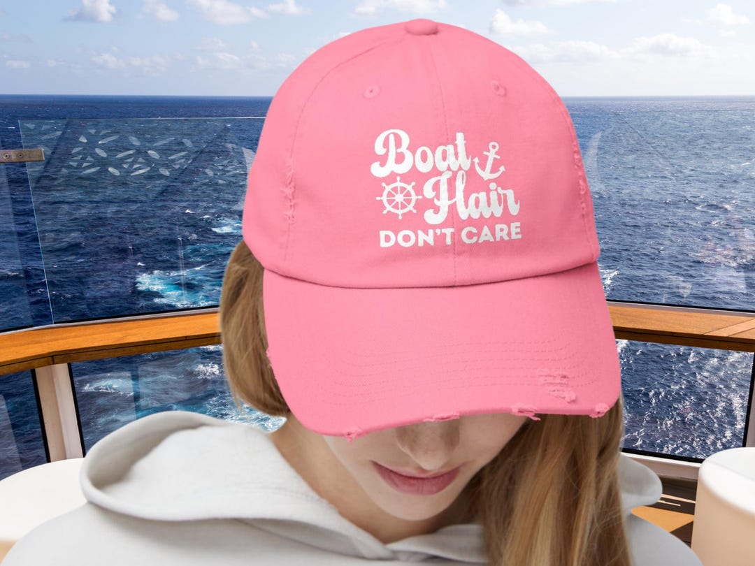 Boat Hair Don't Care Cruise Baseball Hat, Cotton Distressed Cap, Women ...