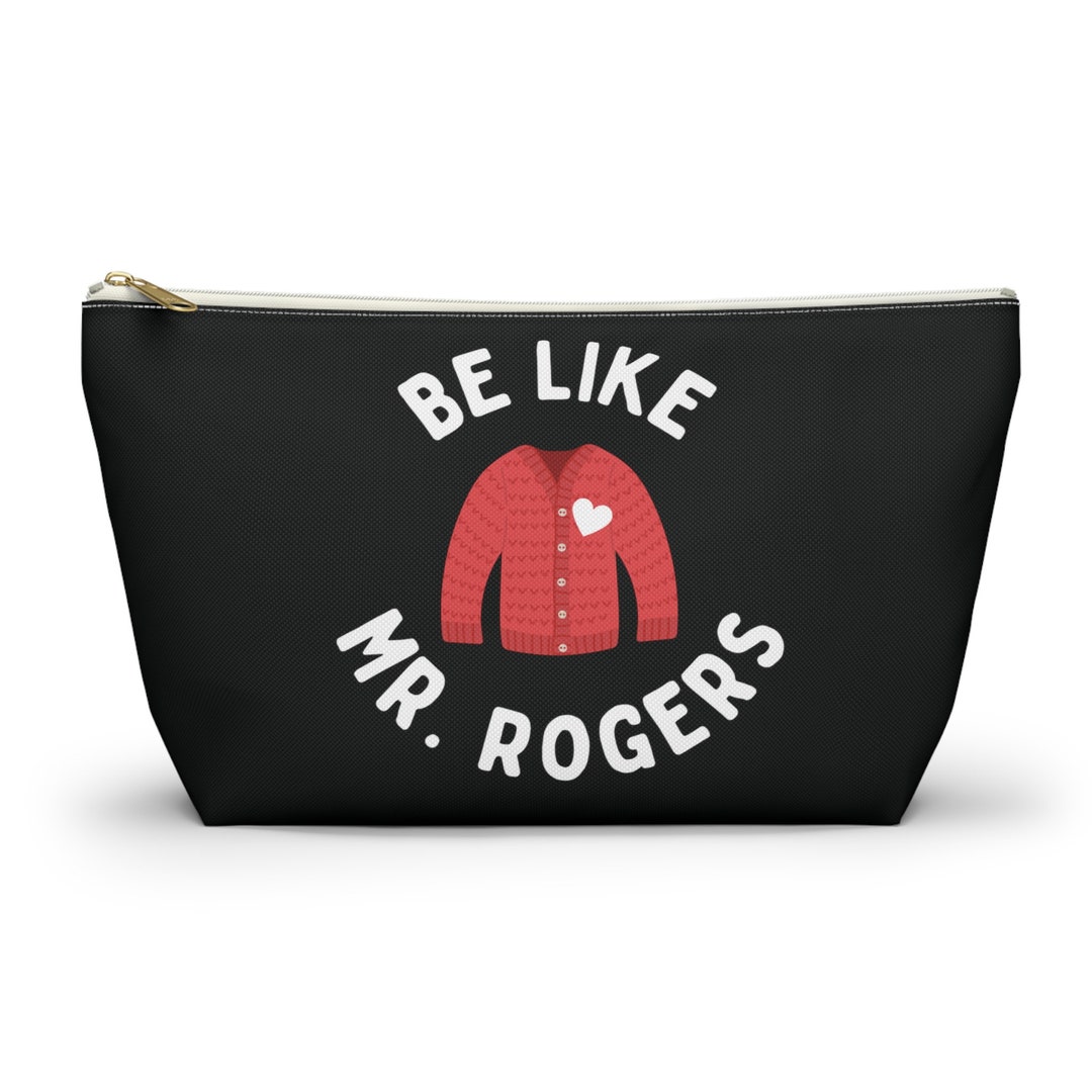 Be Like Mister Rogers Red Cardigan Zipper Pouch, Kindness Matters, Fred ...