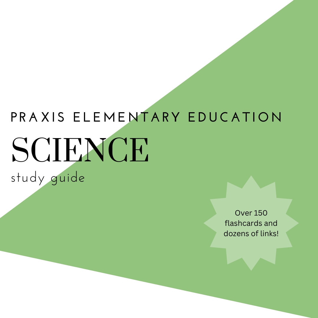 Flash Cards - Science Praxis II Elementary Education (5001/5005 ...