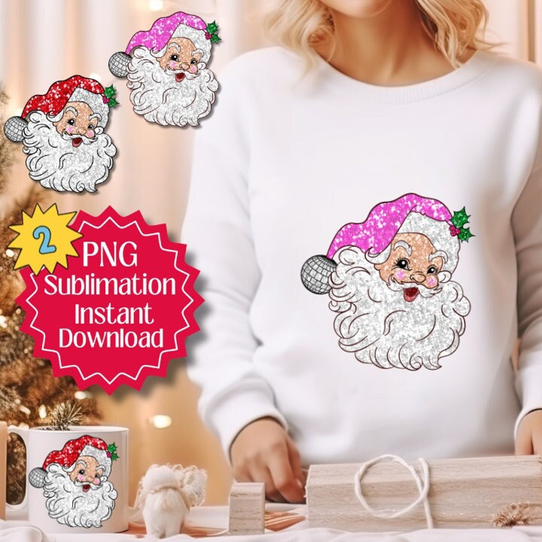 Sparkly Santa Faux Sequins PNG Christmas PNG Cute Christmas Shirt ...