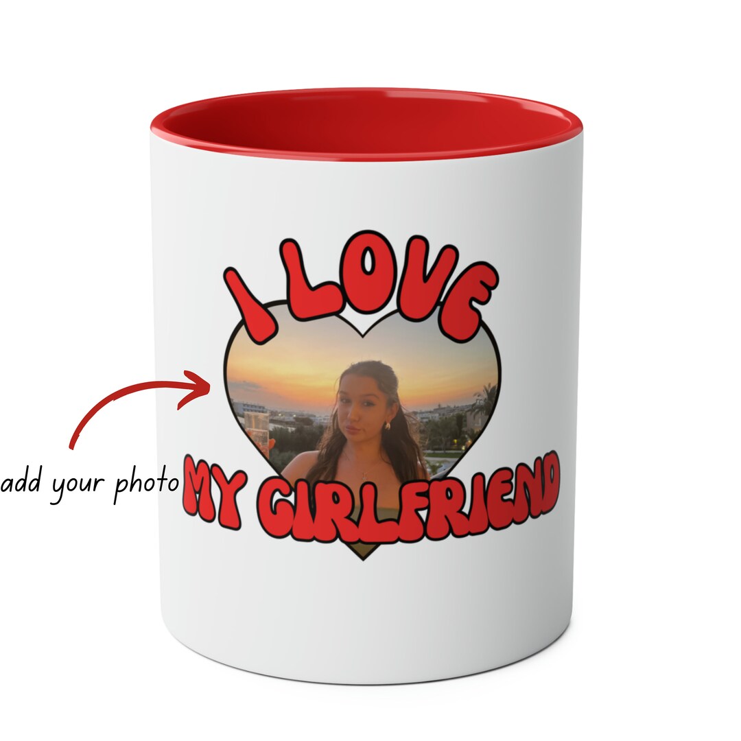 Personalised Boyfriend Mug I Love My Girlfriend Photo Mug boyfriend ...