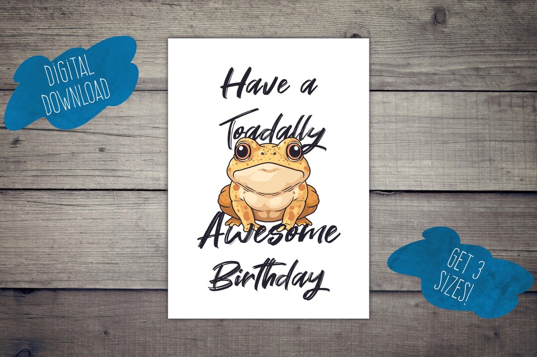 Printable Birthday Card Have a Toadally Awesome Birthday Digital ...