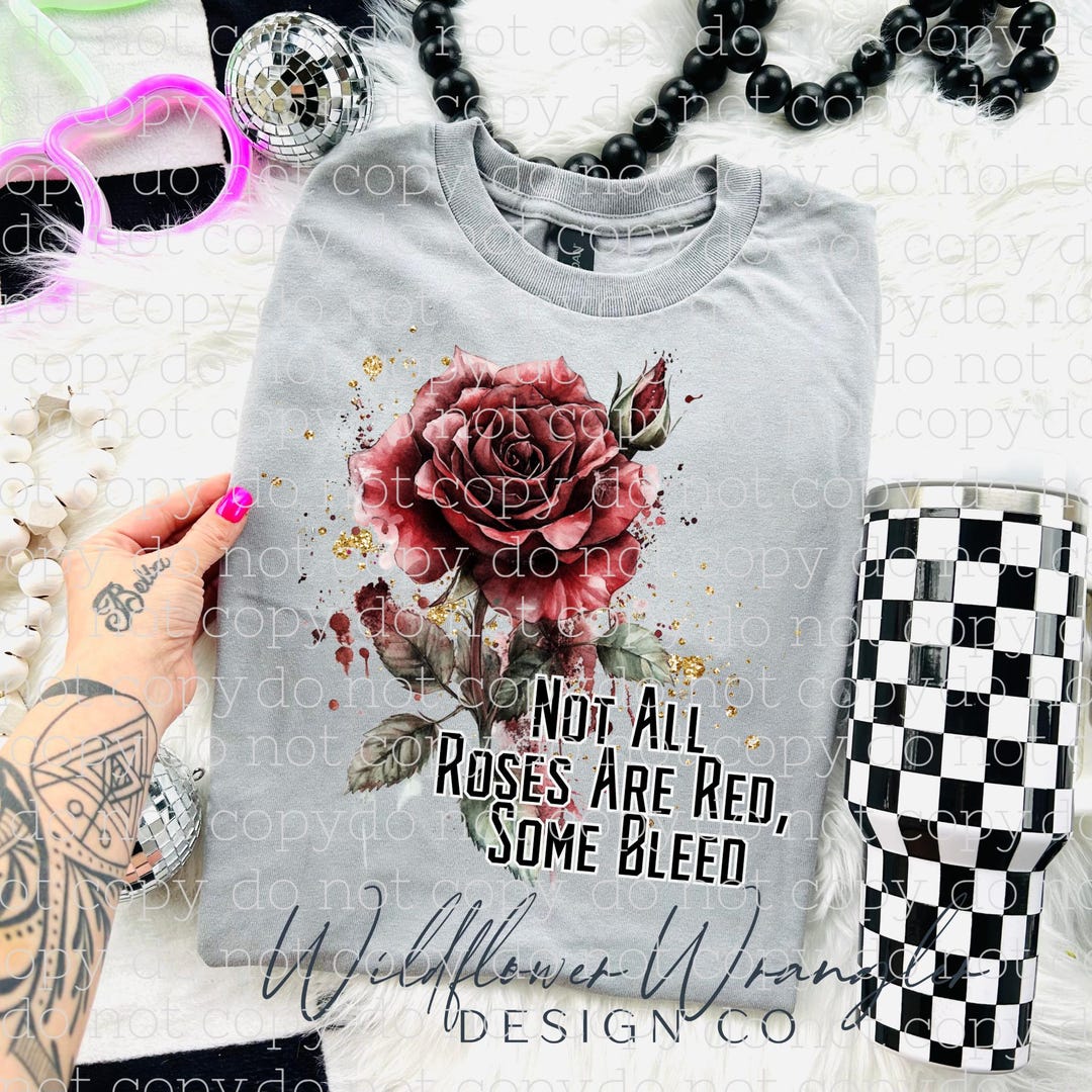 Not All Roses Are Red, Some Bleed PNG | Dark Floral Sublimation Clipart ...
