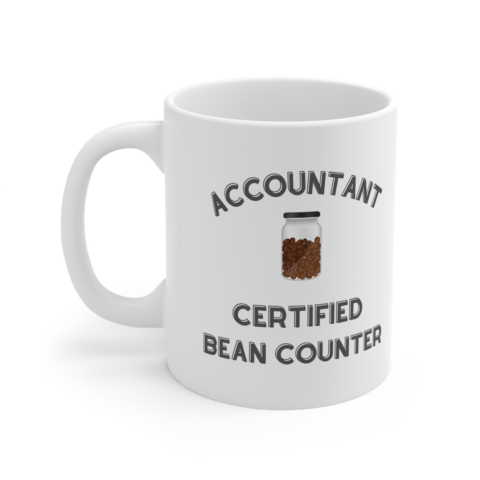 Accountant Certified Bean Counter Ceramic Mug 11oz, Accountant Gift ...