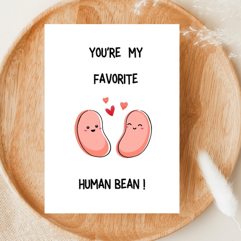 Editable Bean Pun Valentine's Card, You're My Favorite Human Bean Card ...