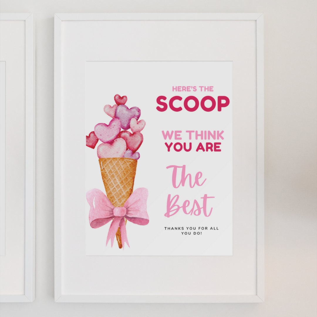 Here's the Scoop You're Awesome Sign Poster, Ice Cream Teacher and ...