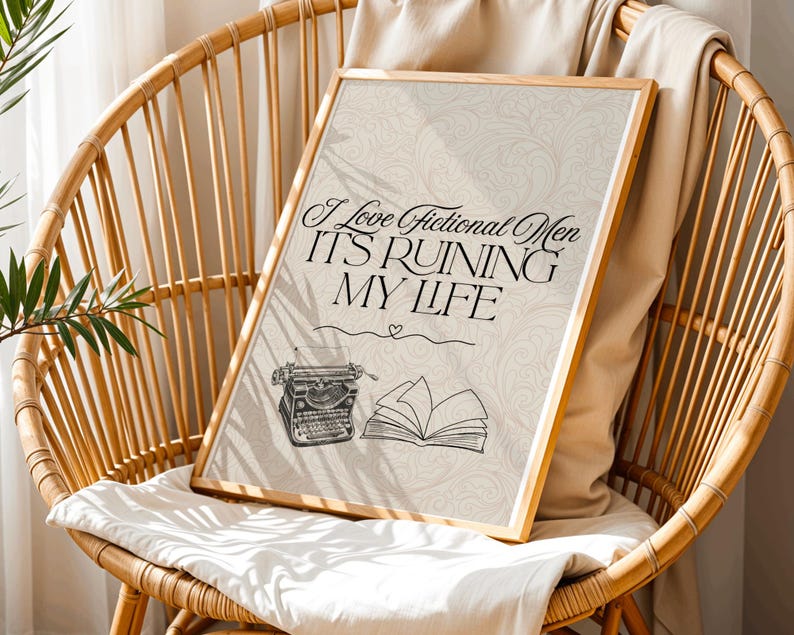 I Love Fictional Men Its Ruining My Life Art Print | Book Boyfriend ...