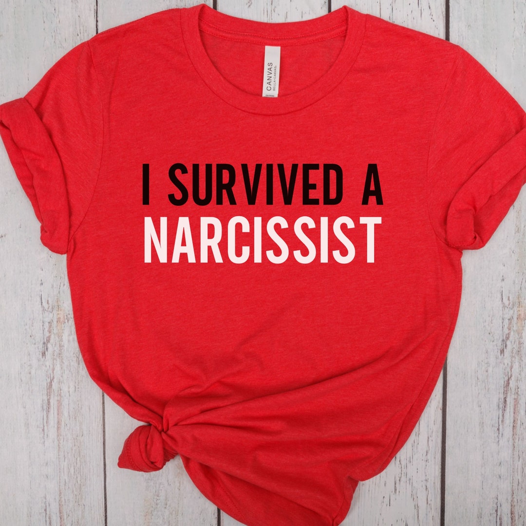I Survived A Narcissist Shirt, Funny Liar Ex Husband Wife Divorce ...