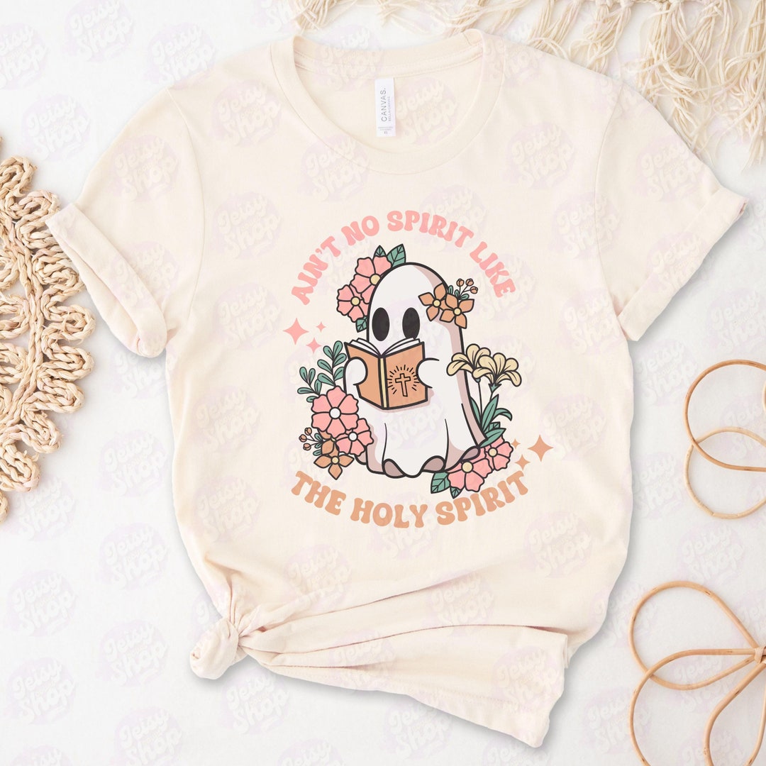 Ain't No Spirit Like the Holy Spirit Shirt, Funny Halloween Christian ...