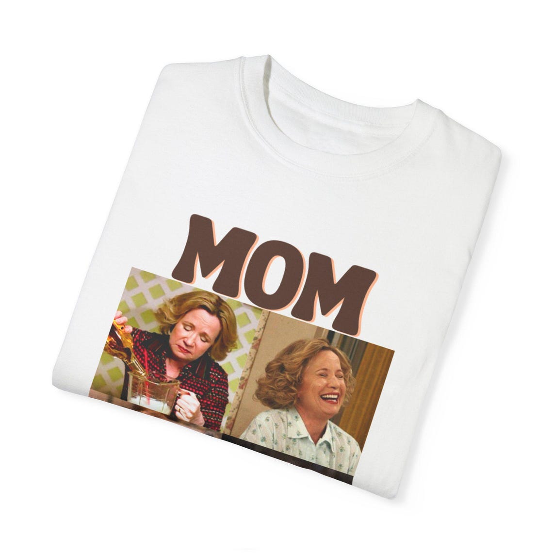 Kitty Forman That 70s Show Mom Vibes T-shirt, Unisex Tee, Garment-dyed ...