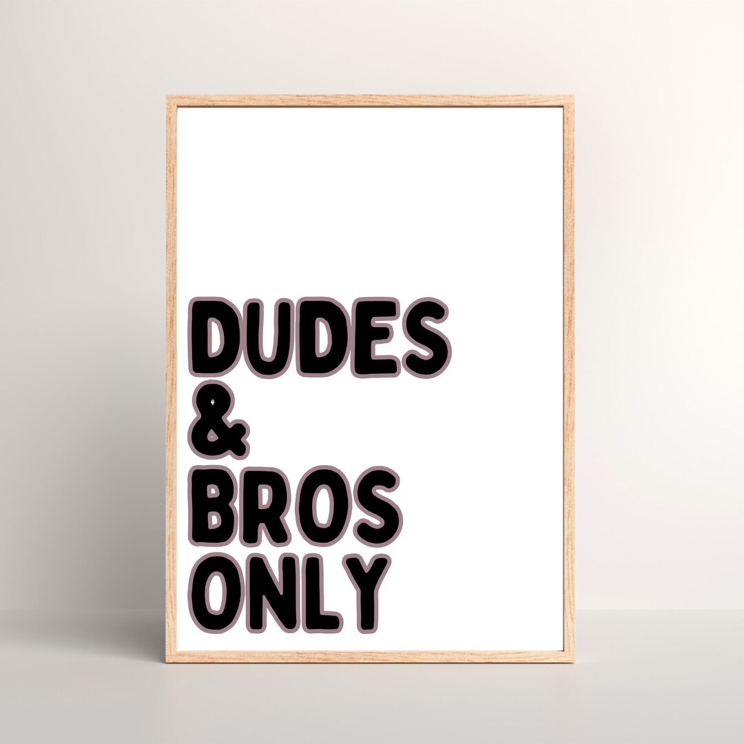 Dudes and Bros, Boys Playroom Sign, Brothers Printable Wall Art, Boys ...