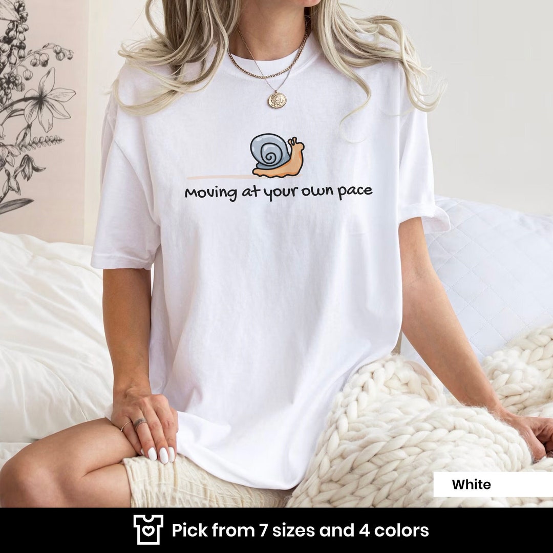 Motivational Snail Shirt for College Student T-shirt for Snail Lovers ...