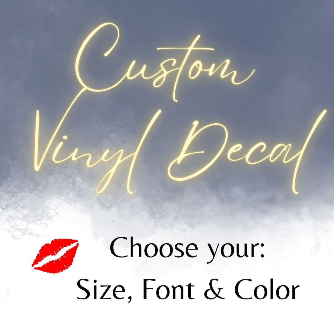 Custom Decals - Choose Your Font, Color, Size - Custom Vinyl Text ...