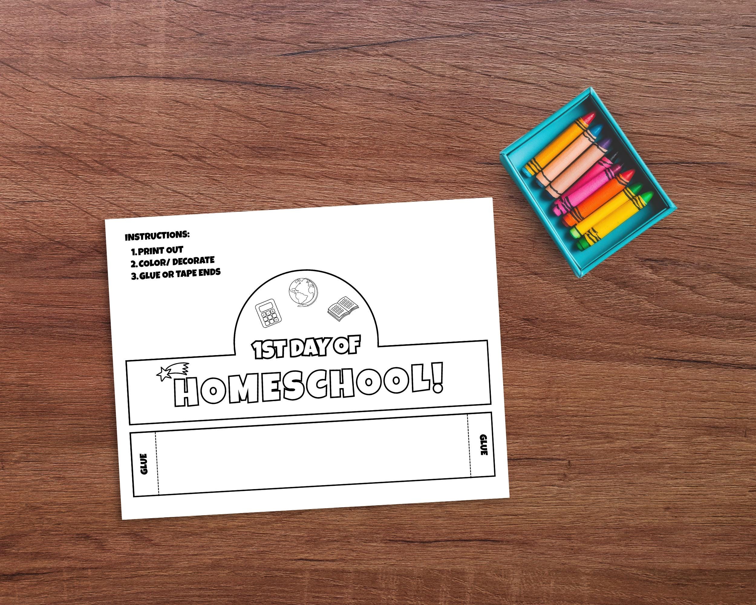 First Day of Homeschool Crown, Printable Coloring Hat for Kids, 1st Day ...