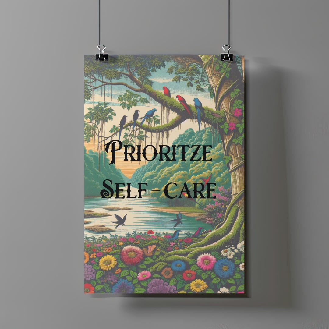 Prioritize Self-care Poster, Mental Health Awareness River Scene Wall ...