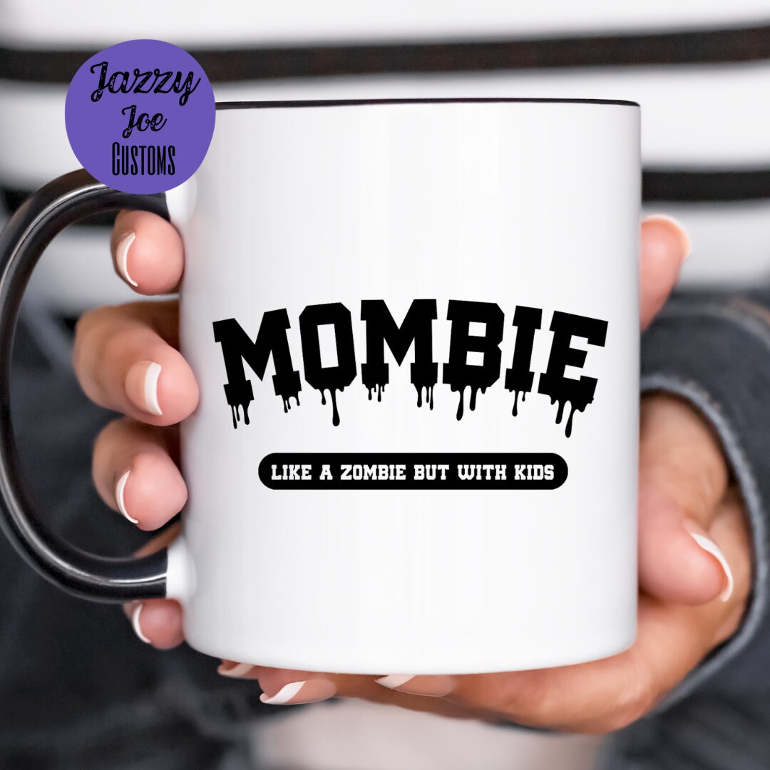 Mombie Like a Zombie but With Kids Png & Jpg Dark Humor - Etsy