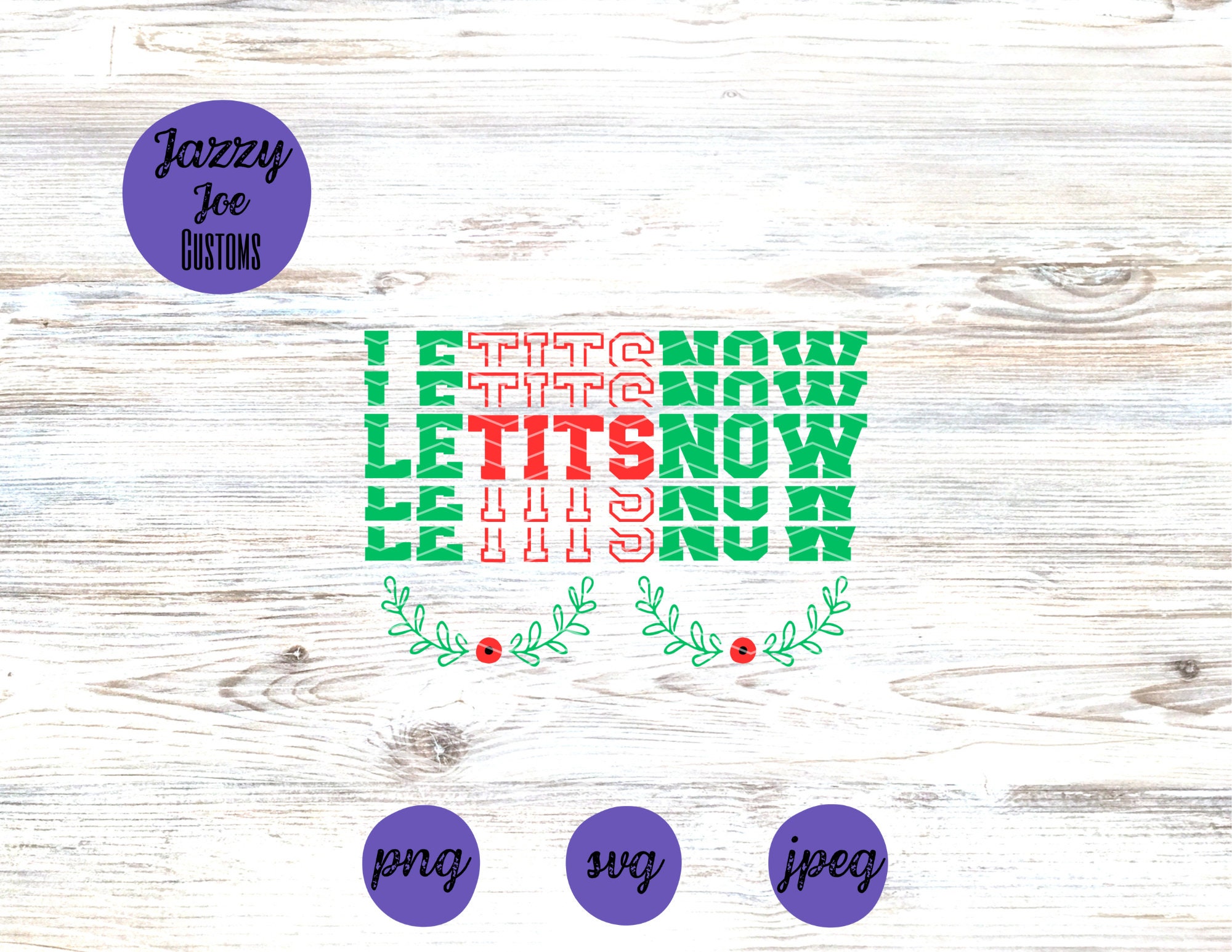 Le Tits Now Let It Snow Svg/png/jpg Christmas Funny - Etsy