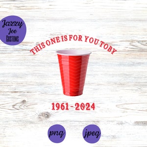 This One is for You Toby Png/jpg - Red Solo Cup - Toby Keith - Digital ...