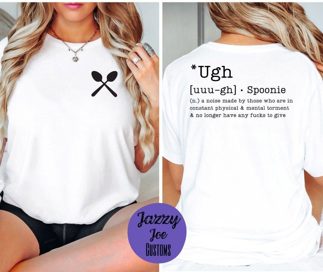 Ugh Spoonie Definition - Svg/png/jpg - Chronic Illness - Spoon Theory ...