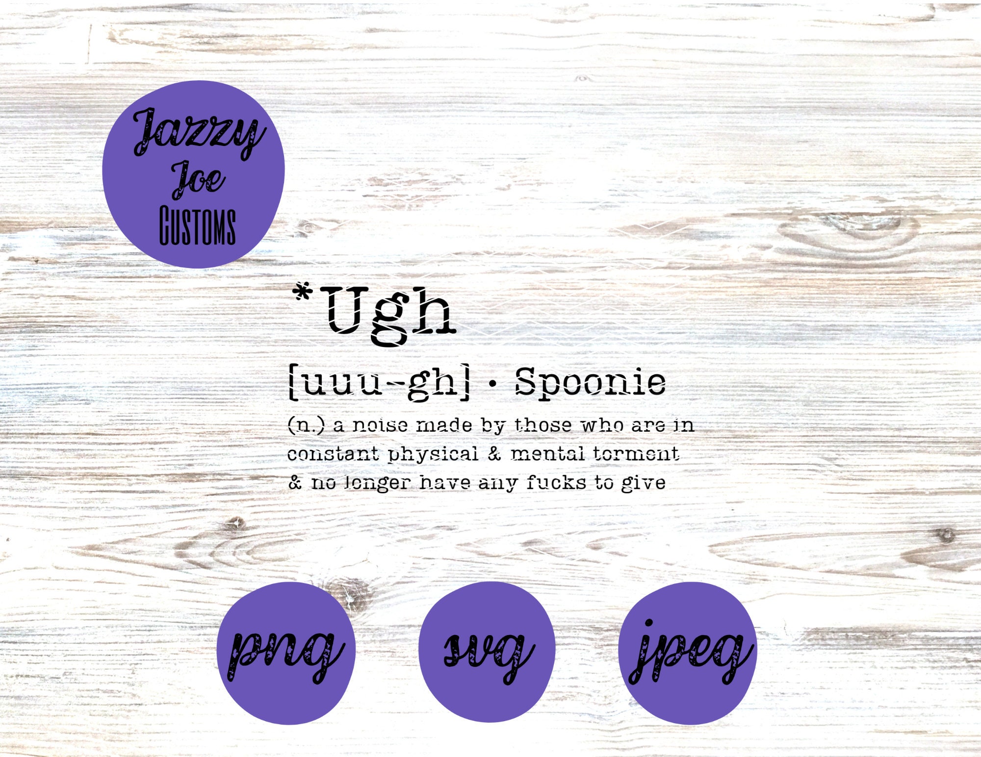 Ugh Spoonie Definition - Svg/png/jpg - Chronic Illness - Spoon Theory ...