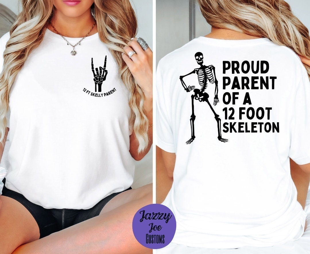 Proud Parent of a 12ft Skeleton Svg/png/jpg Halloween Spooky Instant Download Digital File ...