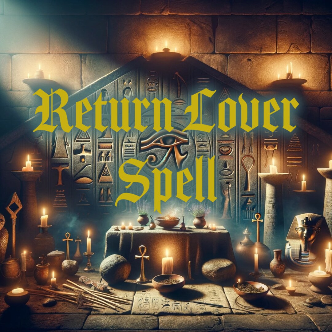Heka of Return Lover L Return Lover Spell L Ritual L Mantra L Distant ...