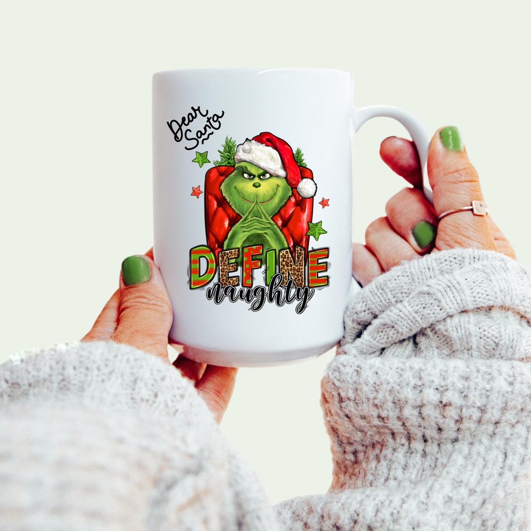 Grinch Define Naughty Christmas Mug, Grinch Lover Mug, Coffee Lover Mug ...