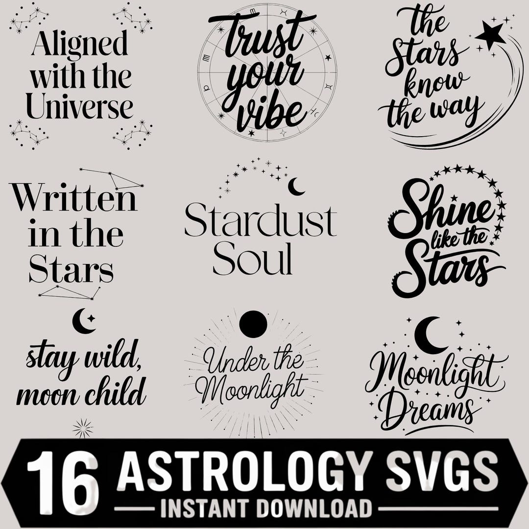 Astrology SVG Bundle, 16 Celestial Quote Designs, Moon Star Clipart for ...